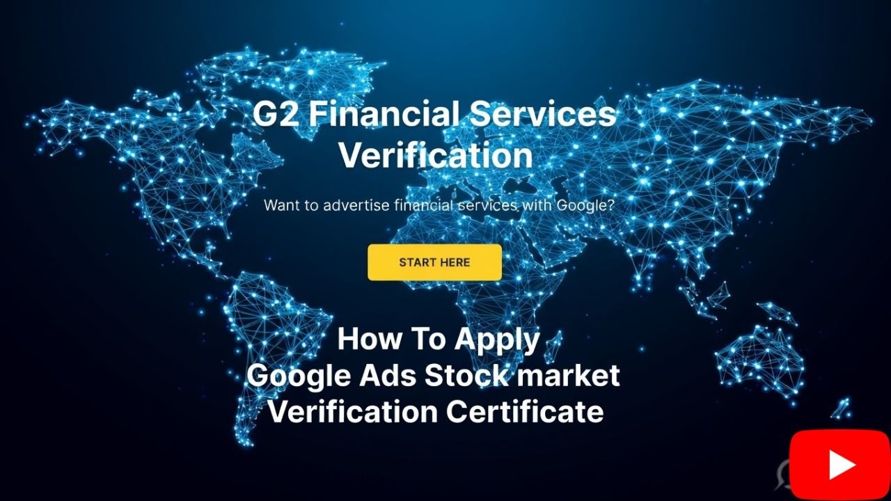 How To Apply For G2 Financial Verification Certificate For Google Ads ...