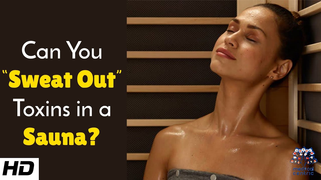 Can You Sweat Out Toxins in a Sauna? Here’s the Real Answer - YouTube