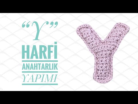 Amigurumi “Y” Harfi Anahtarlık Yapımı 😊