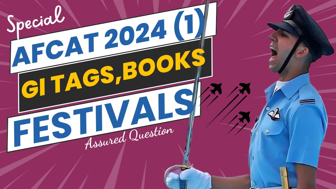 AFCAT 2024 (1) CURRENT AFFAIRS || GI TAGS, BOOKS & AUTHORS, FESTIVALS ...