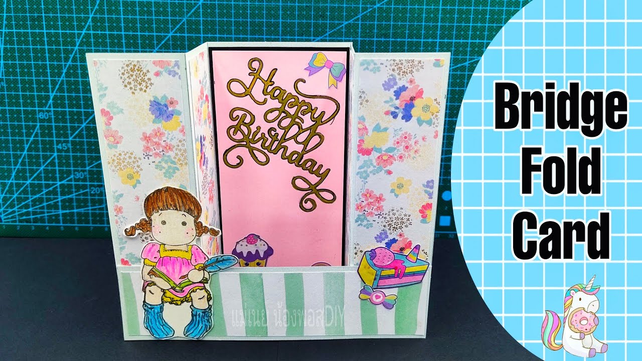 DIY Bridge Fold Card Tutorial/สอนทำการ์ดพับแบบง่ายๆ/แม่เนย น้องพอสDIY ...