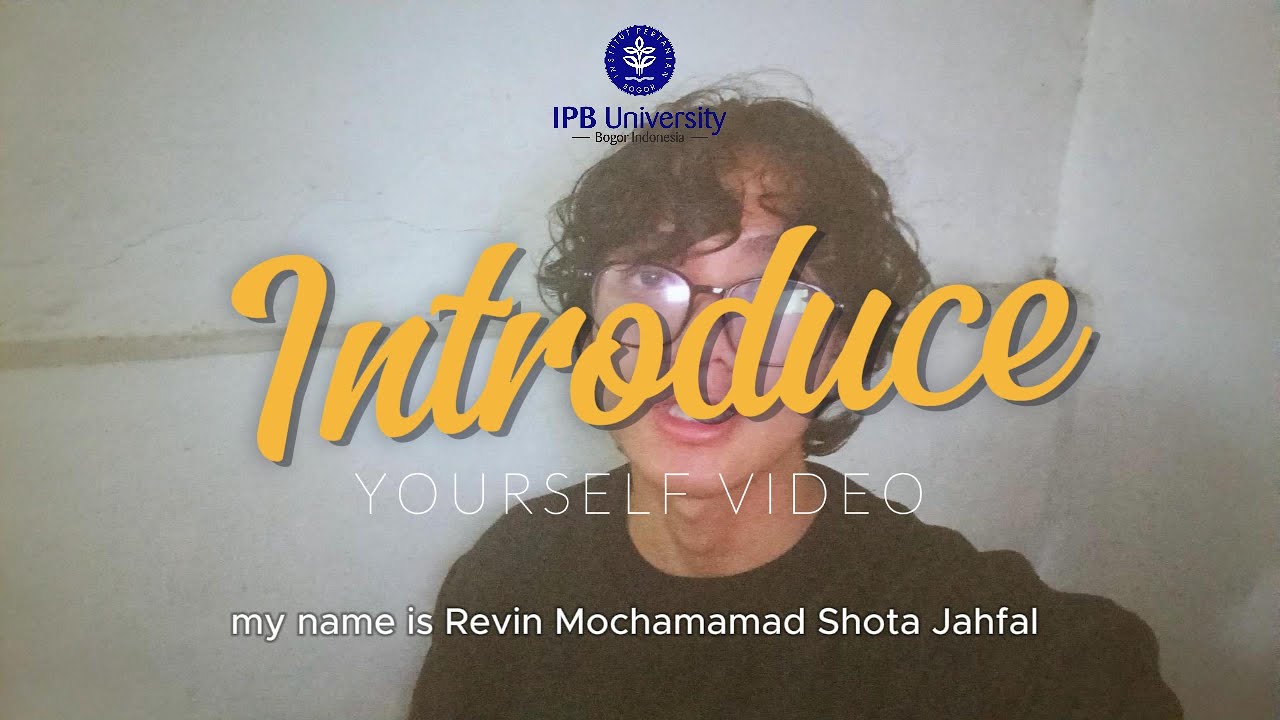 Revin - Assignment 1 : Self Introduction - English Courses, PPKU 61 IPB ...