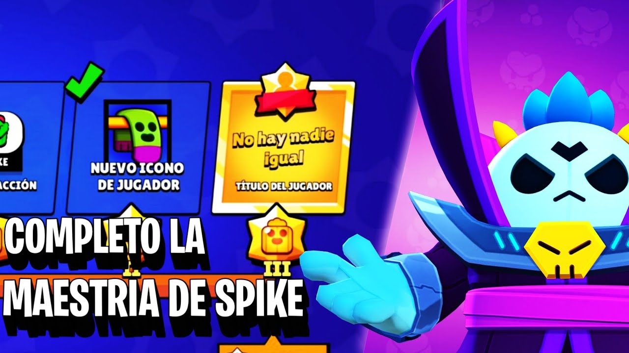 COMPLETO LA MAESTRIA DE SPIKE | Brawl Stars temporada 18. - YouTube