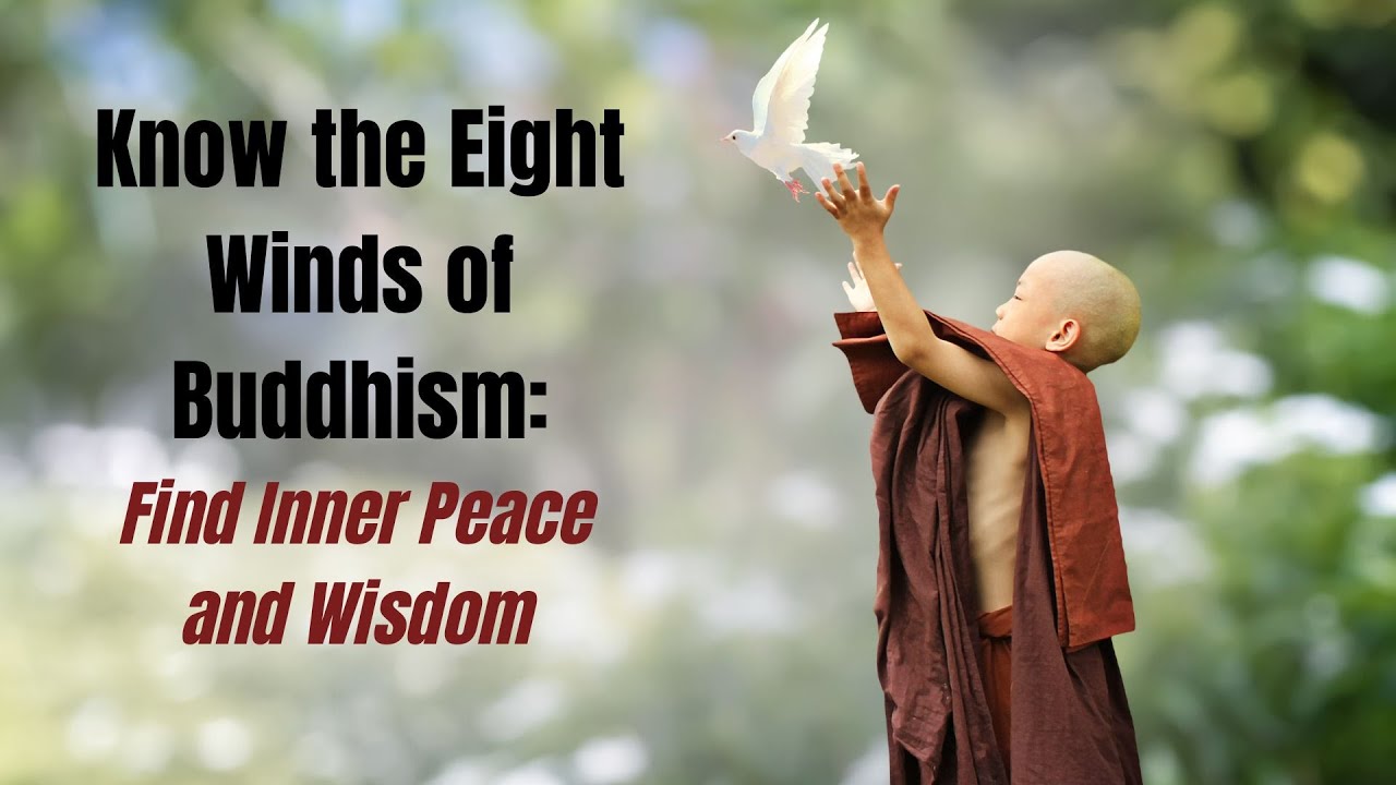 Exploring the Eight Winds of Buddhism: Finding Inner Peace and Wisdom ...