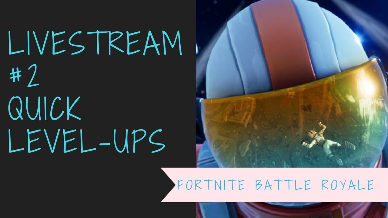 HOW TO LEVEL UP FAST ON FORTNITE!(Fortnite Battle Royale) - YouTube