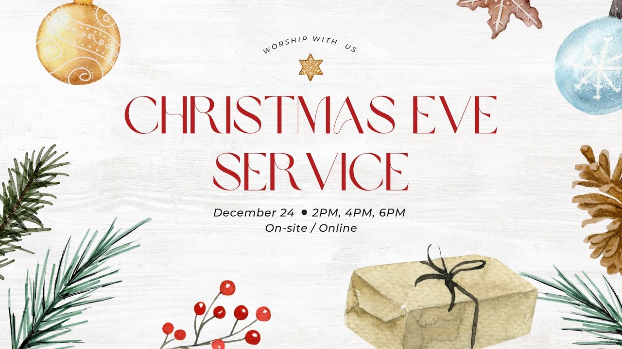 6PM Christmas Eve Service | December 24, 2022 - YouTube