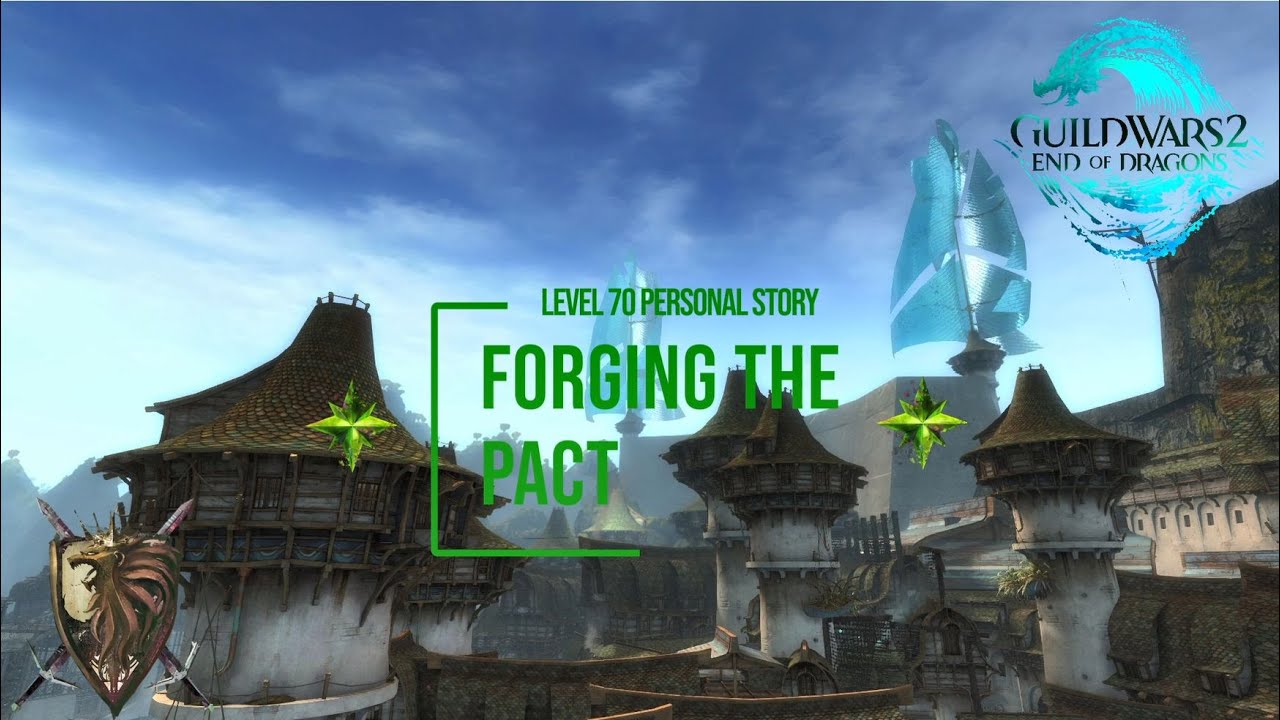 Guild Wars 2 Level 70 Personal Story - Forging the Pact - YouTube
