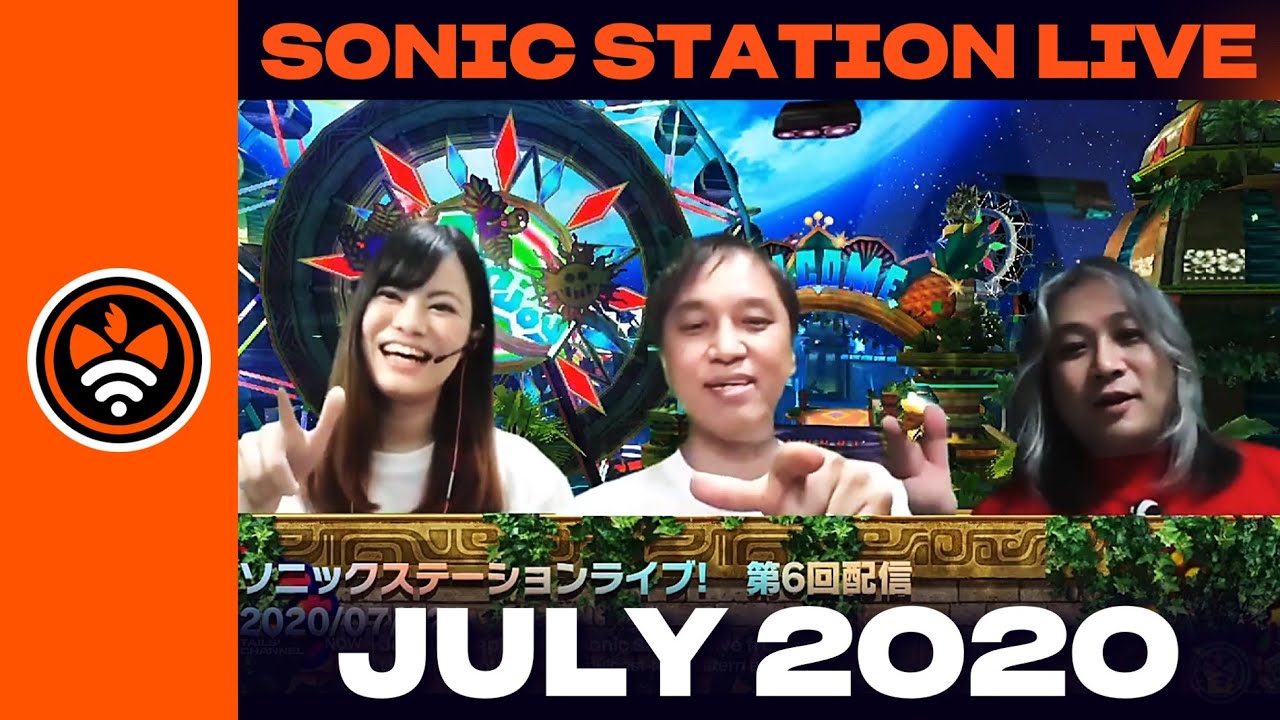 Sonic Station Live - July 2020 Broadcast | Commentary-Free Simulcast ...