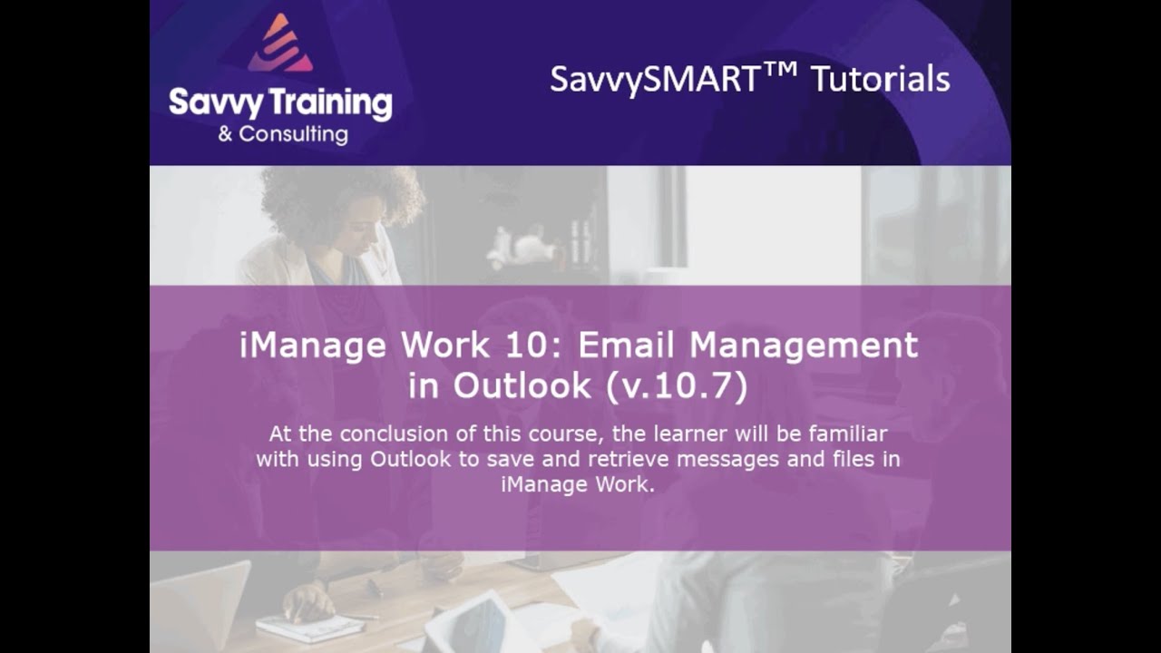 iManage Work 10: Email Management in Outlook v10 7 - YouTube