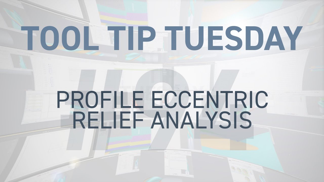 Tool Tip Tuesday #94 - Profile Eccentric Relief Analysis - YouTube