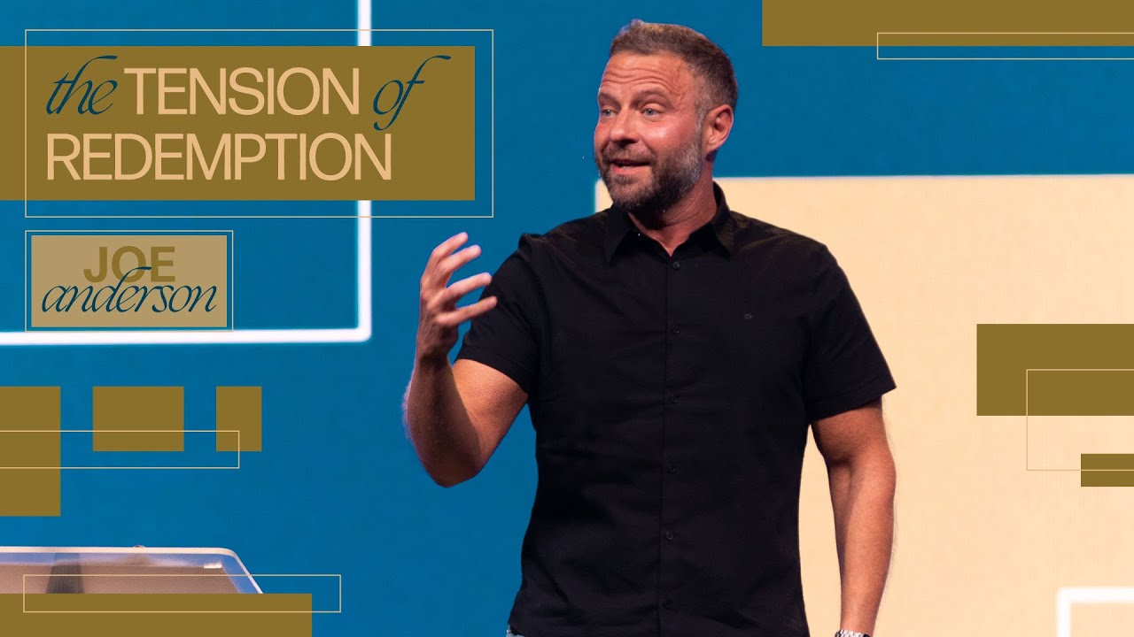 The Tension of Redemption - Joe Anderson - YouTube