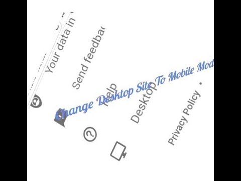 How to change Desktop to mobile and mobile to desktop mode or site ...