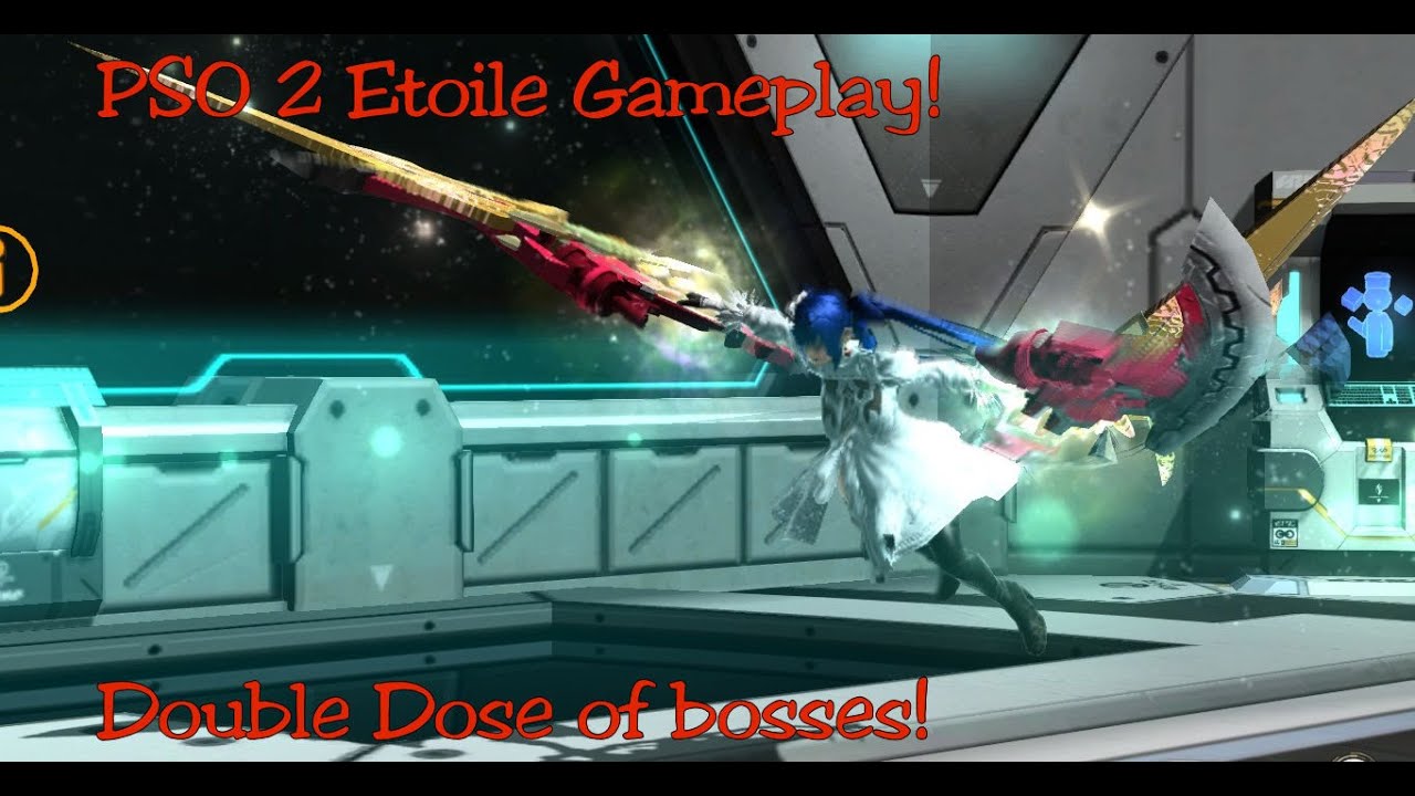 PSO 2 Etoile Gameplay: Double Dose of bosses! - YouTube