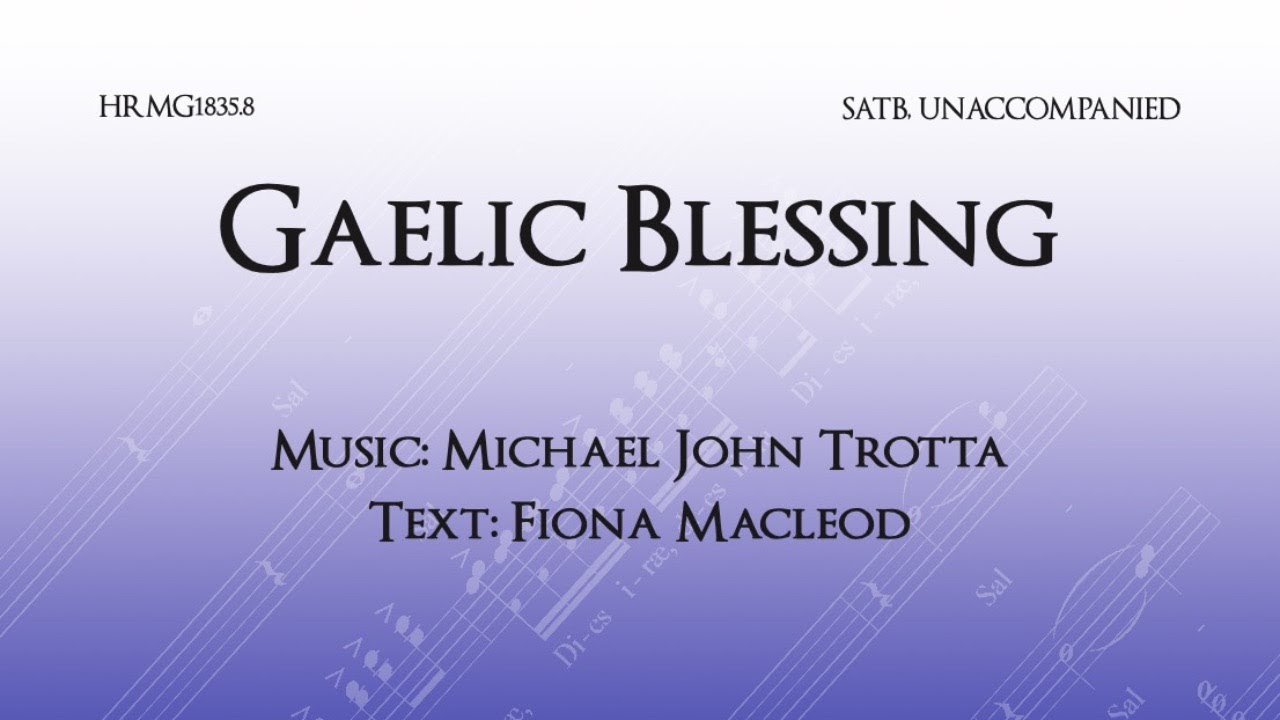 Gaelic Blessing (Deep Peace) - Michael John Trotta - YouTube