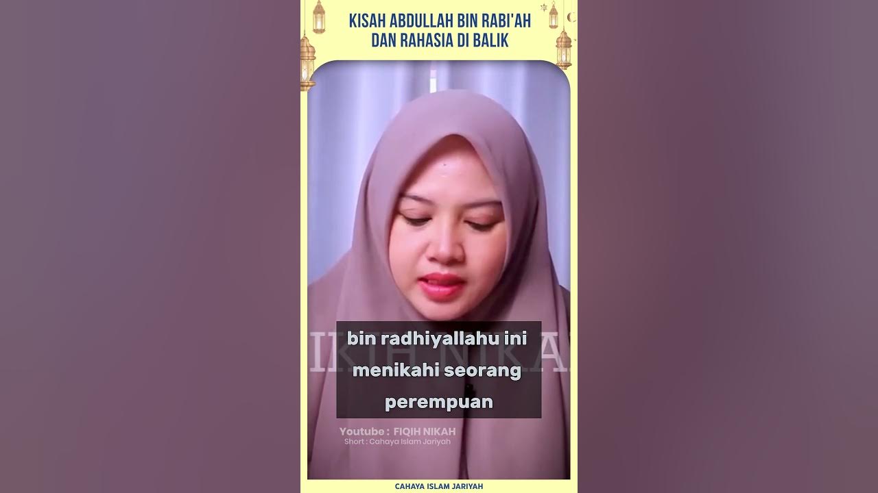 Kisah Abdullah bin Rabi'ah dan Rahasia di Balik Perceraian ⭕ - YouTube