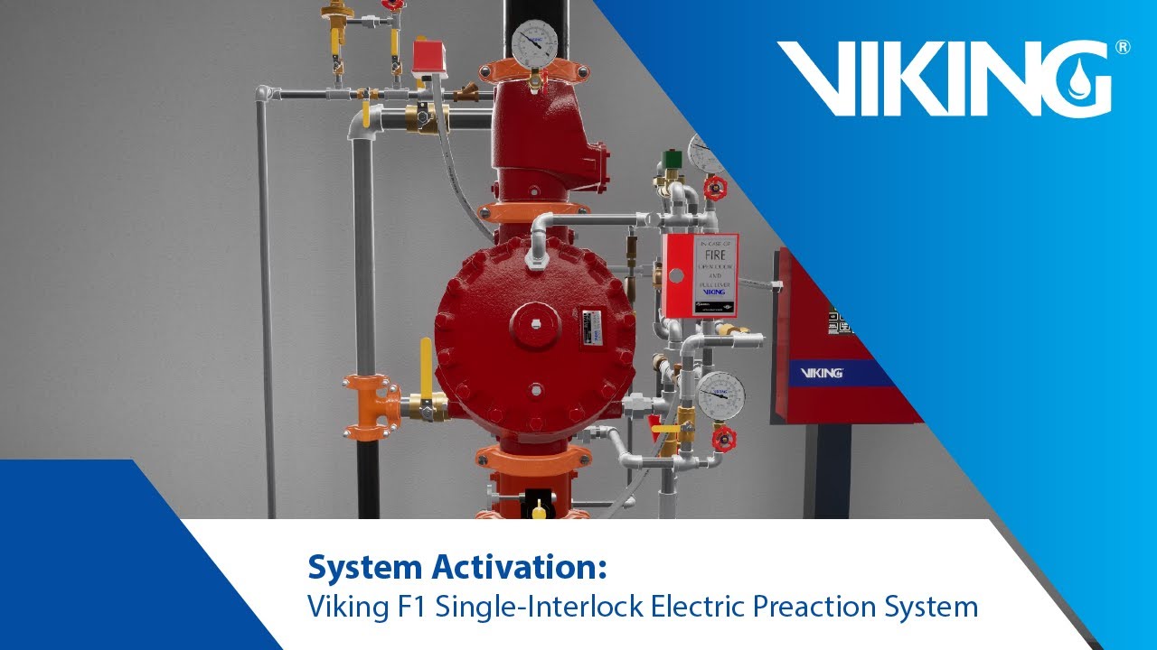 System Activation: Viking F1 Single-Interlock Electric Preaction System ...