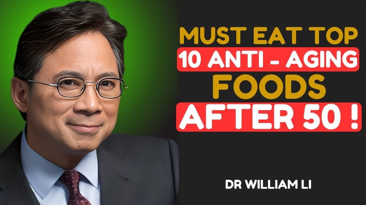 Top 10 Foods You Must Eat After 50 Anti Aging Benefits! || DR WILLIAM ...