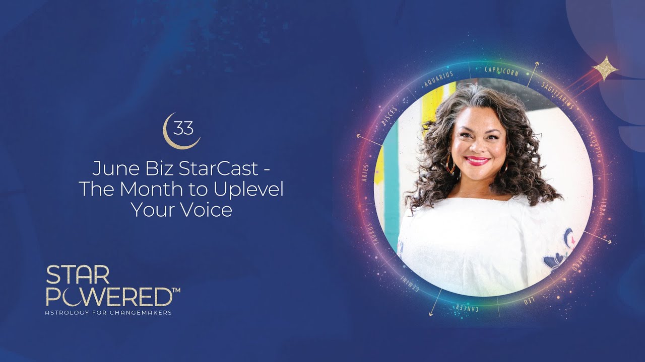 June Biz StarCast - The Month to Uplevel Your Voice 🎤 - Ep. 33 of the ...