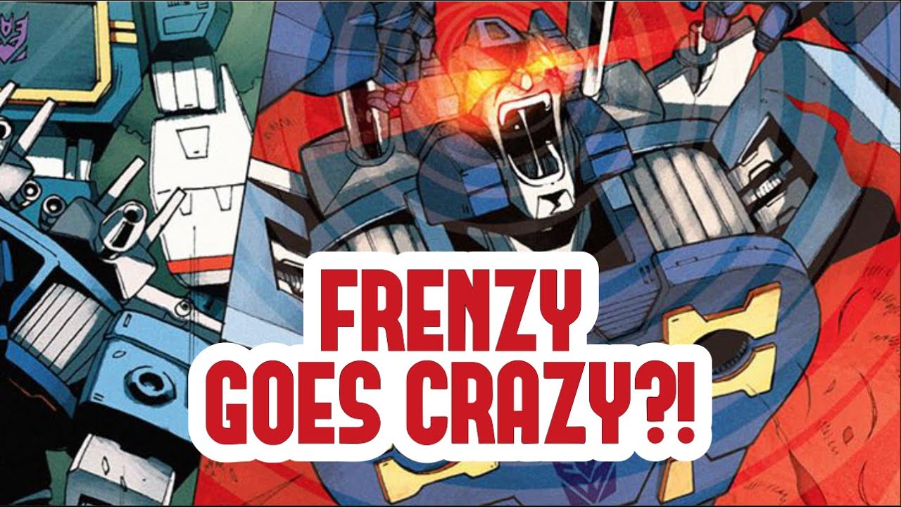 Frenzy Going Wild! | All Hail Megatron Issue #2 - YouTube