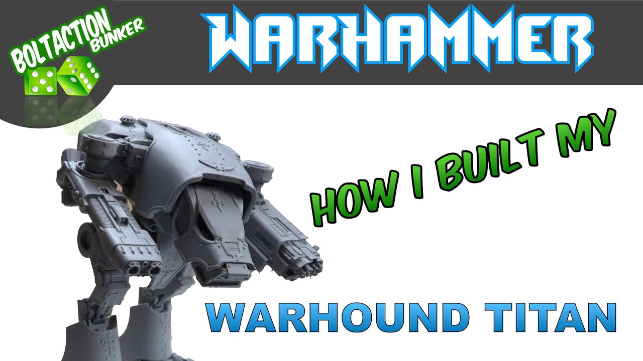 How I built my Warhound Titan from forge world - YouTube