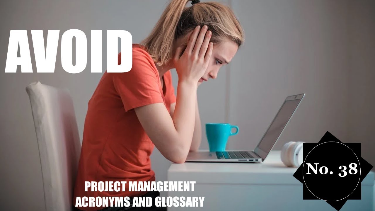 avoid-project-management-acronyms-and-glossary-no-38-youtube
