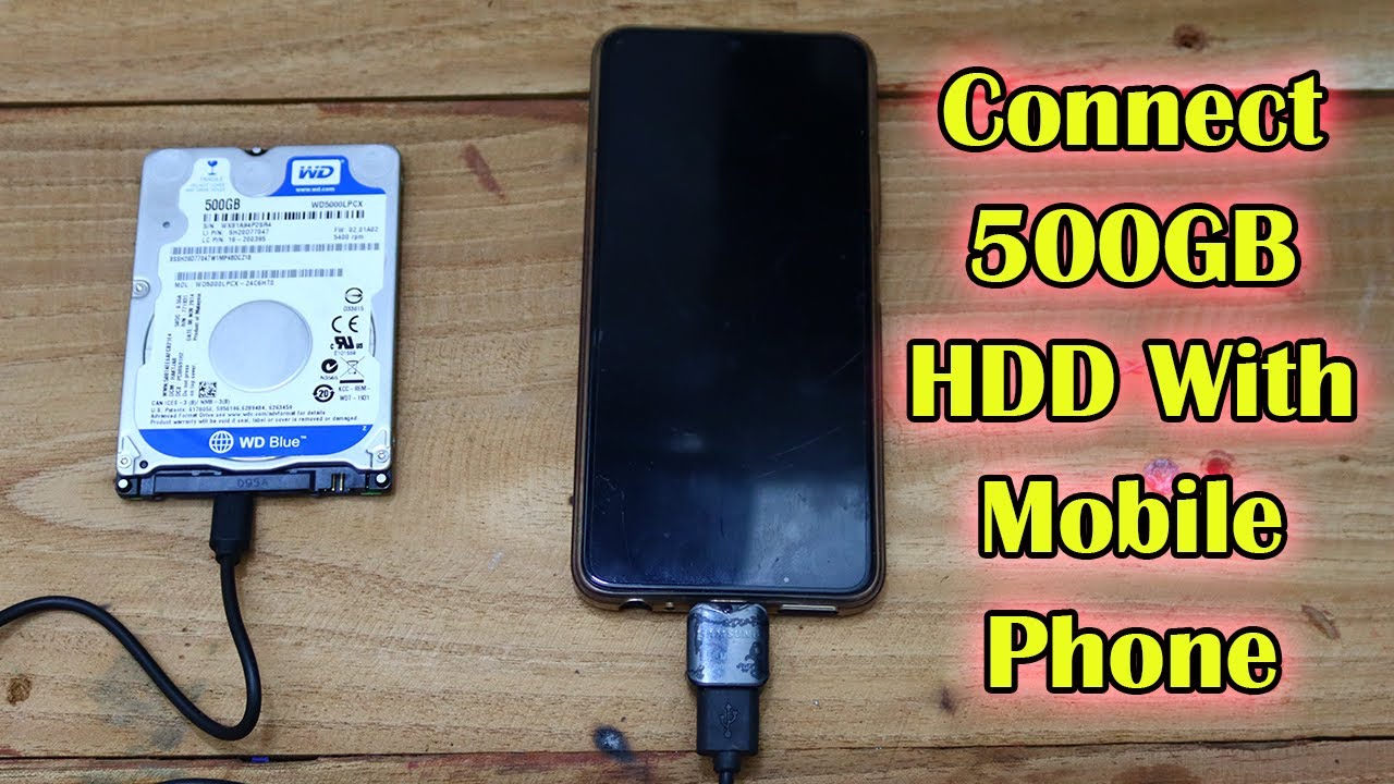 How to Connect 500GB Hard Disk with Mobile Phone - YouTube