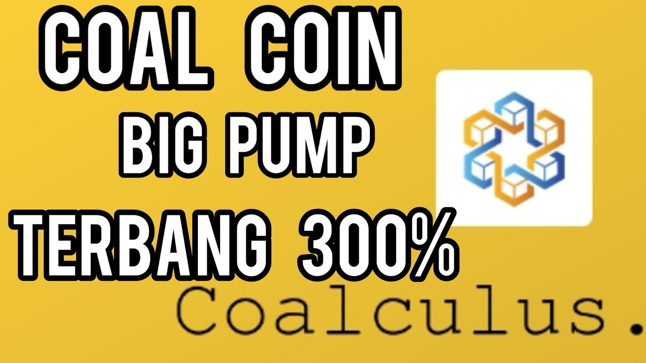 COAL COIN BIG PUMP TERBANG 300 % - YouTube