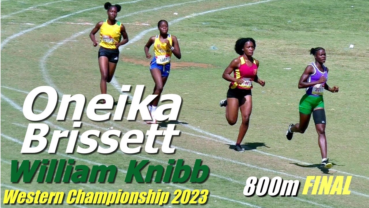 Oneika Brissett | William Knibb | Girls 800m FINAL Class 1 | Western ...