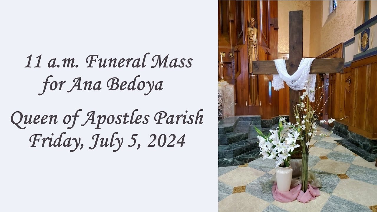 Funeral Mass for Ana Bedoya - YouTube
