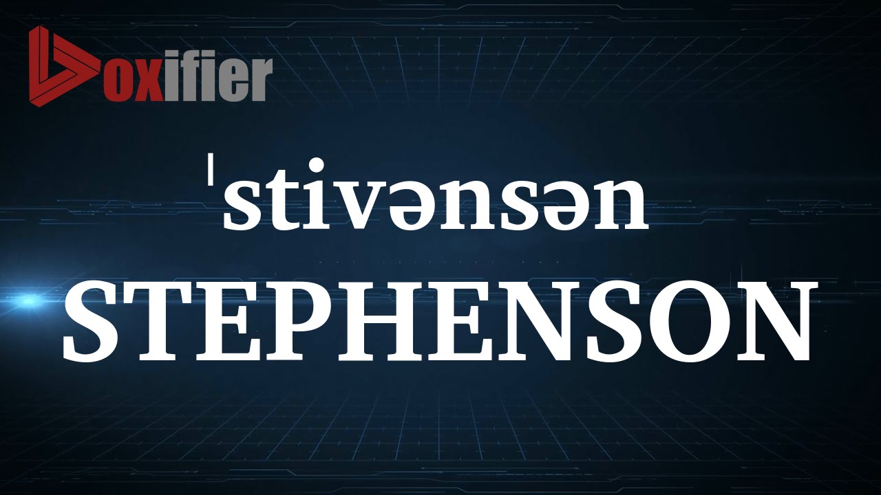 How to Pronunce Stephenson in English - Voxifier.com - YouTube