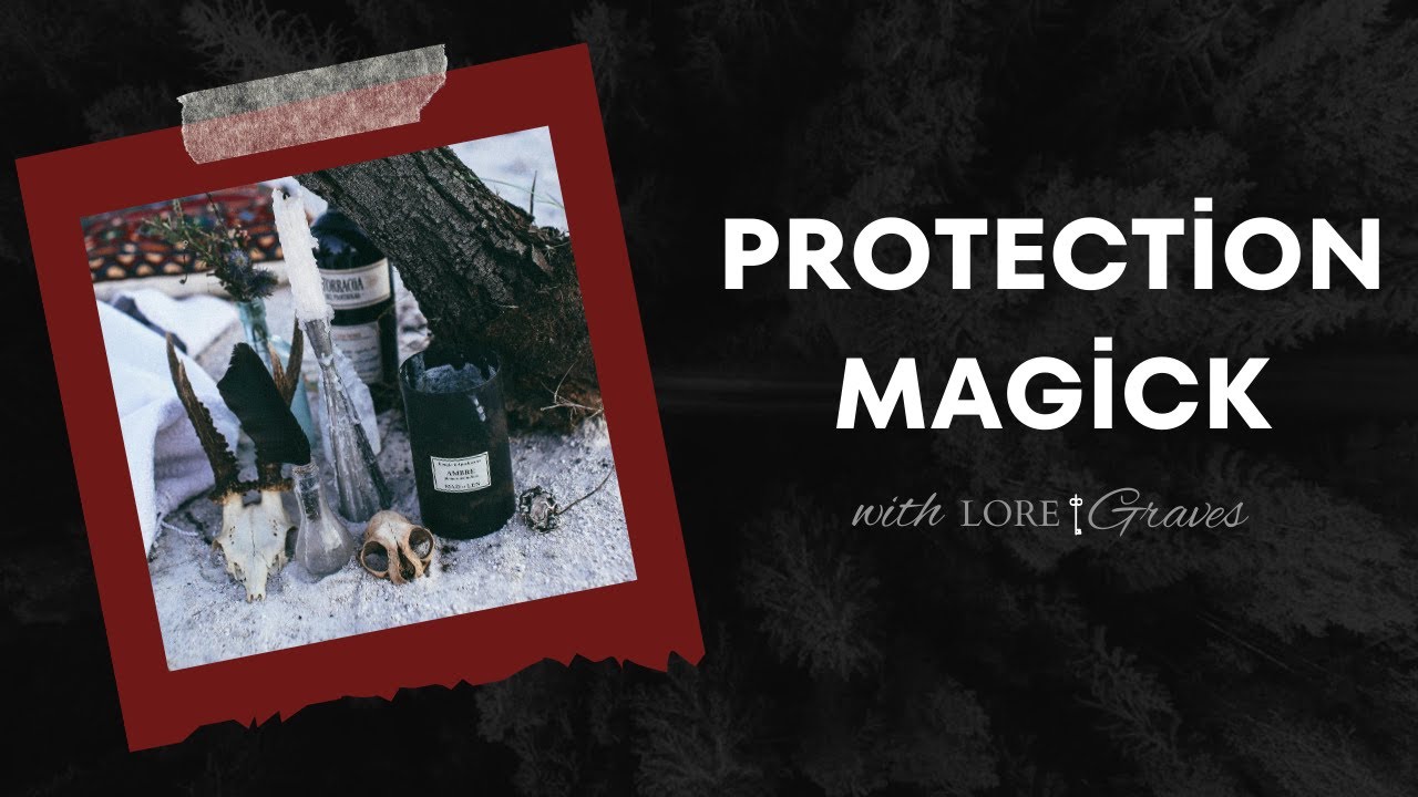 Level Up your Protective Magick - YouTube