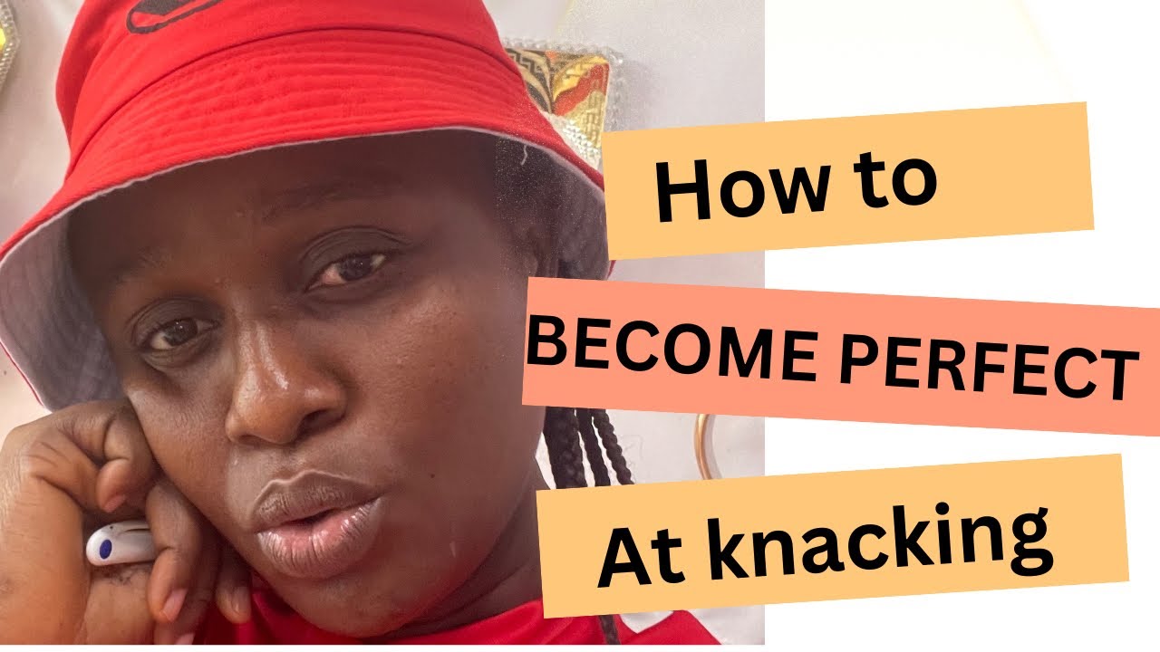 How to become better at knacking - YouTube