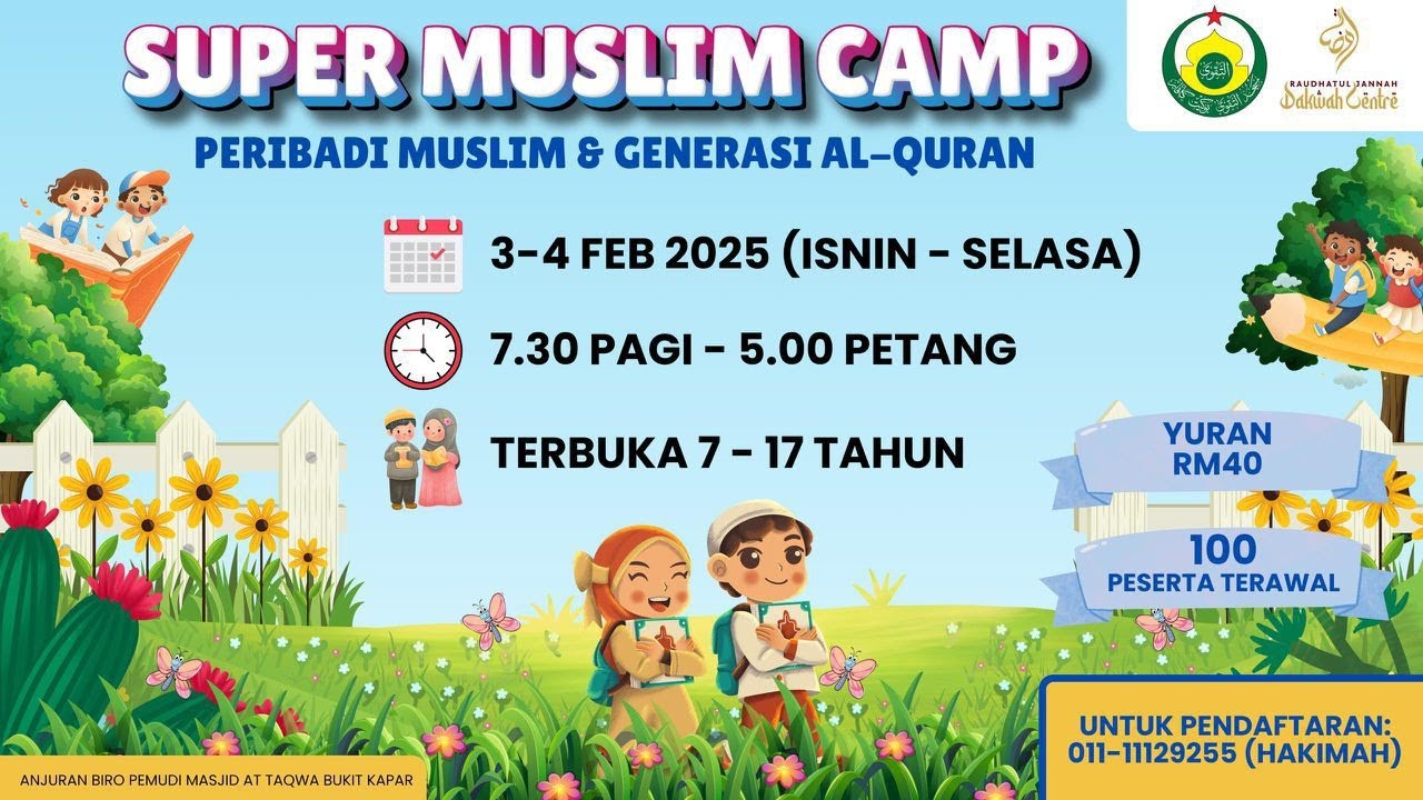 Super Muslim Camp Peribadi Muslim & Generasi Al Quran - YouTube