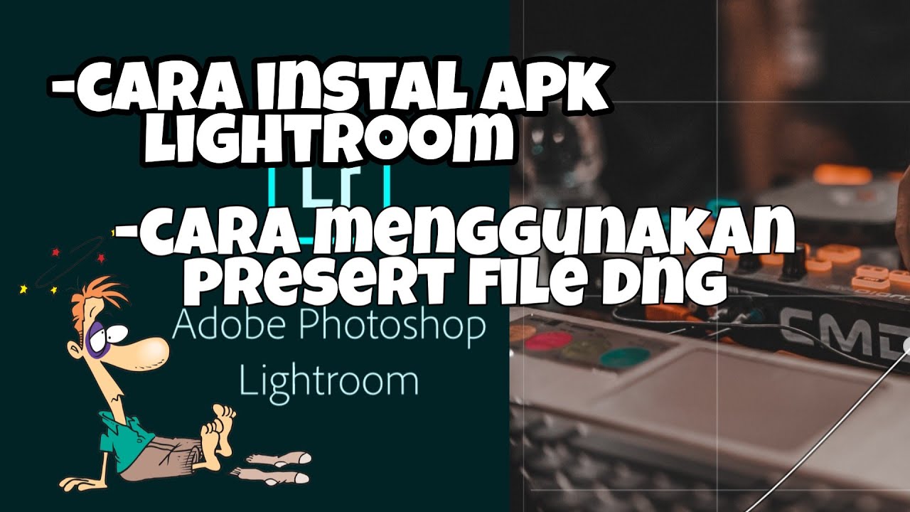 TUTORIAL INSTAL APK LIGHTROOM PRO 2021 | INSTAL MOD LIGHTROOM 2021 ...