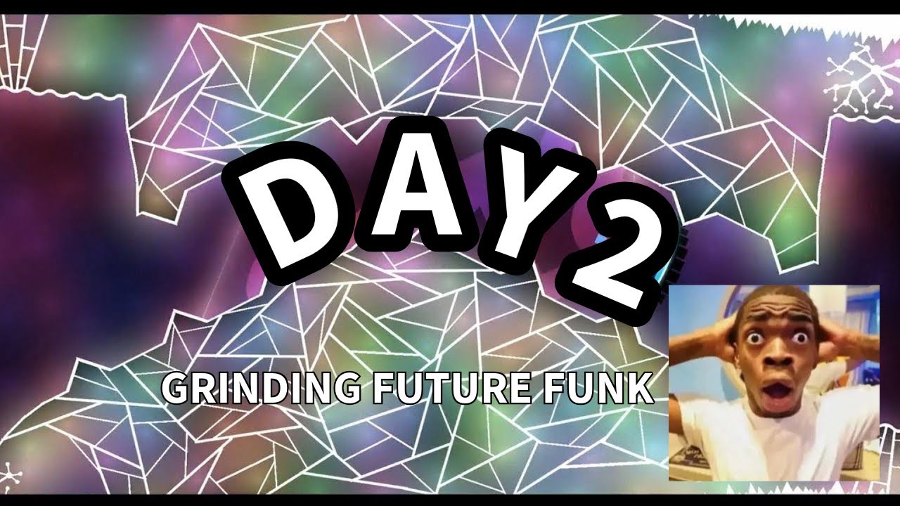 BEATING FUTURE FUNK DAY 2 - YouTube