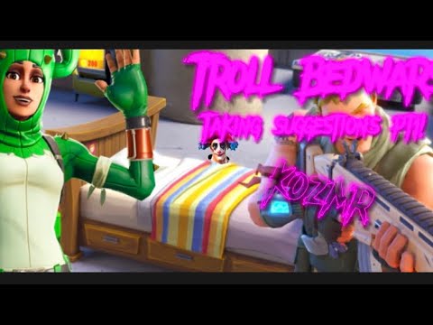 Protecting my childhood bed with my life (fortnite troll bed wars ...
