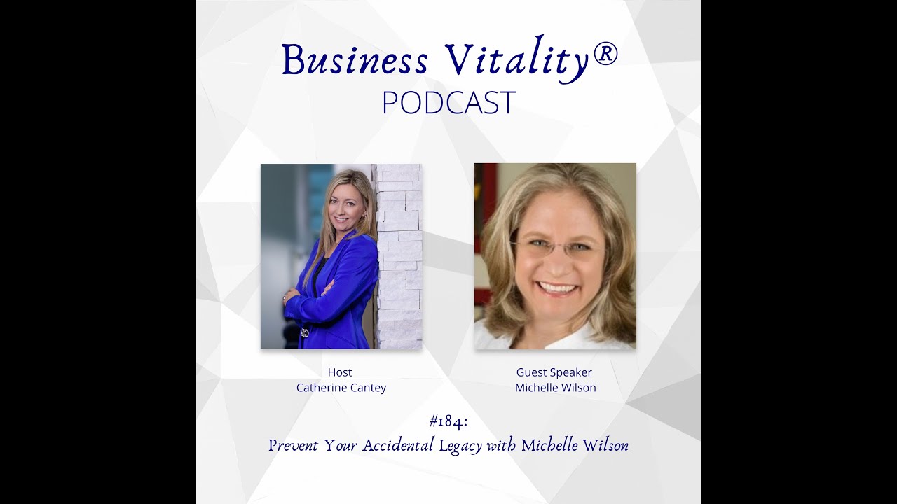 184 - Prevent Your Accidental Legacy with Michelle Wilson - YouTube