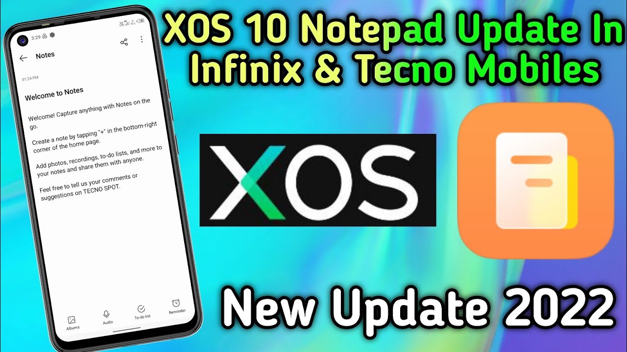 XOS 10 Notepad Update For Tecno and Infinix Both Mobile 🔥 Android 12 ...