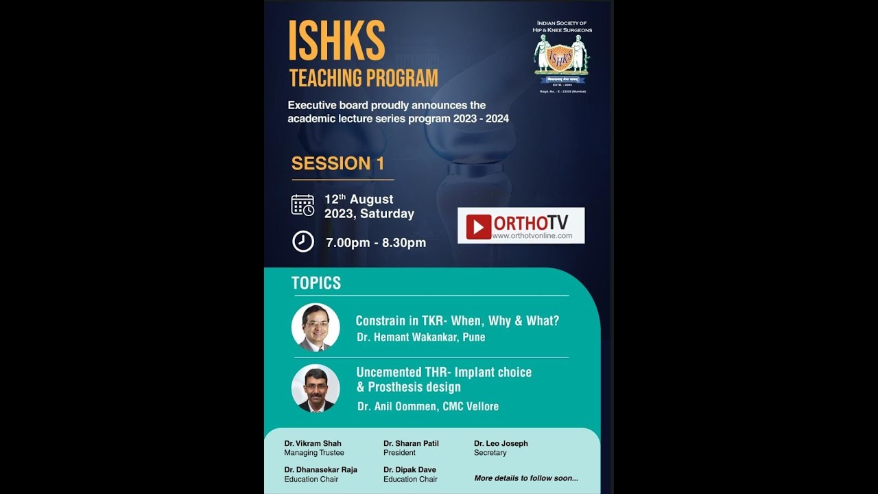 ISHKS TEACHING PROGRAM :Constrain in TKR-When, Why & What? & Uncemented THR-Implant choice Dr ...