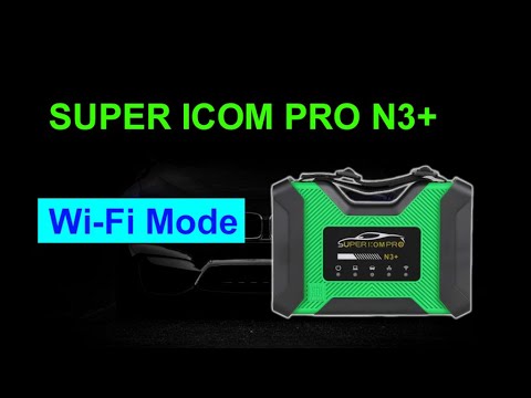 How to Connect SUPER ICOM PRO N3+ by Wireless Mode via Wi-Fi ...