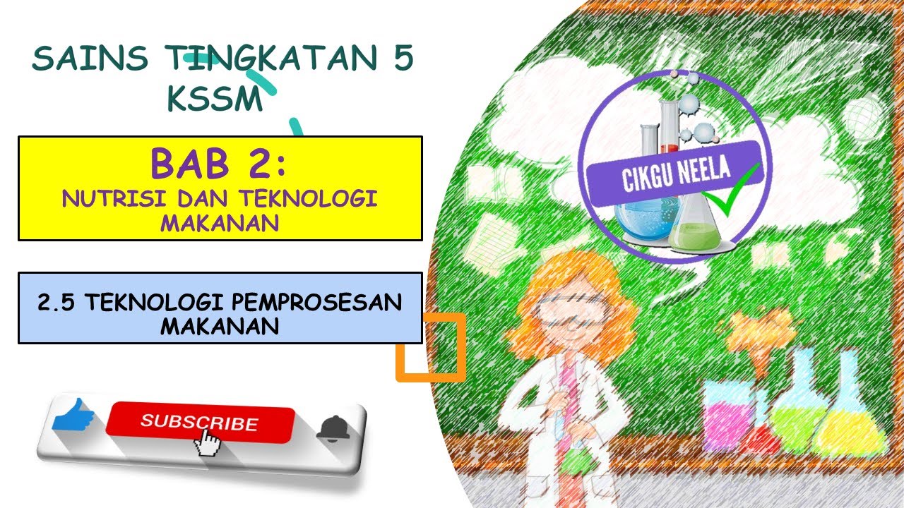 SAINS T5 KSSM | BAB 2 |TEKNOLOGI PEMPROSESAN MAKANAN - YouTube