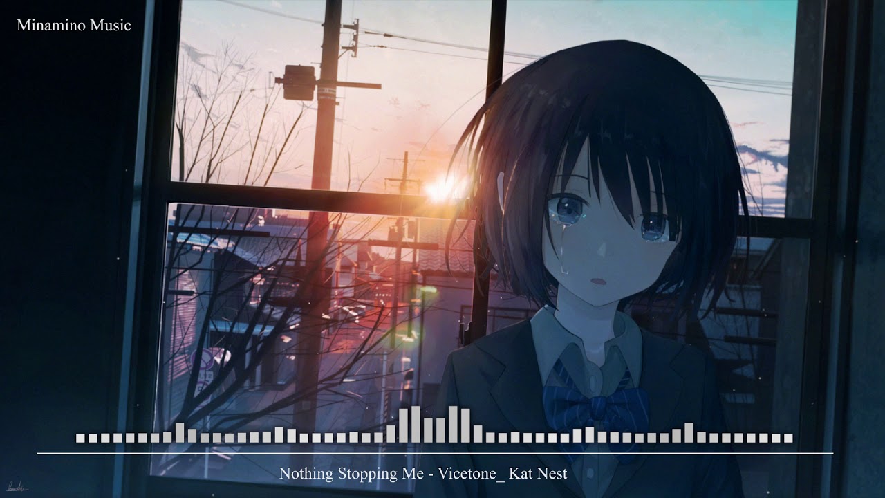 Nightcore - Nothing stopping me - Vicetone Kat Nest - YouTube