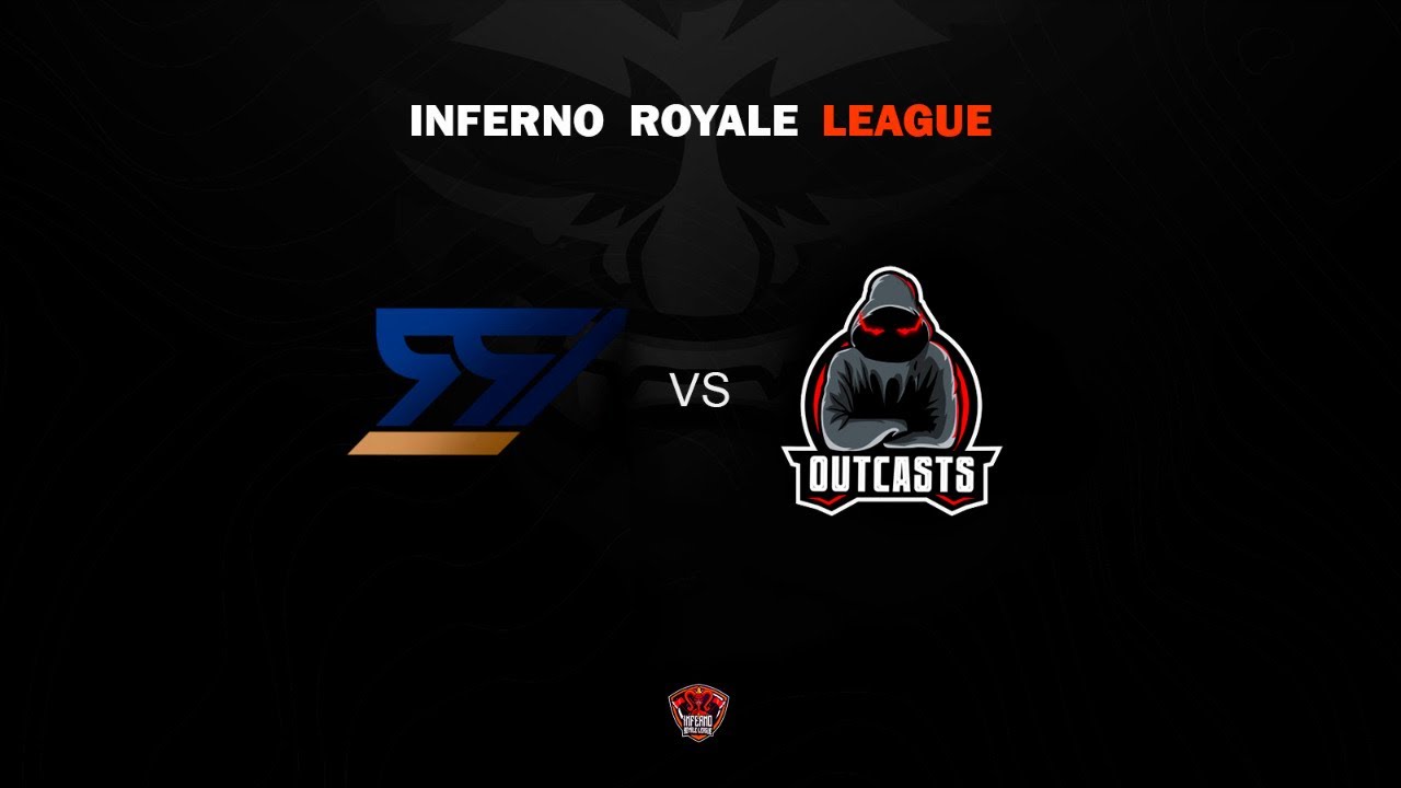 Inferno Royale League // RRL eSports vrs Outcast eSports // Semifinal ...