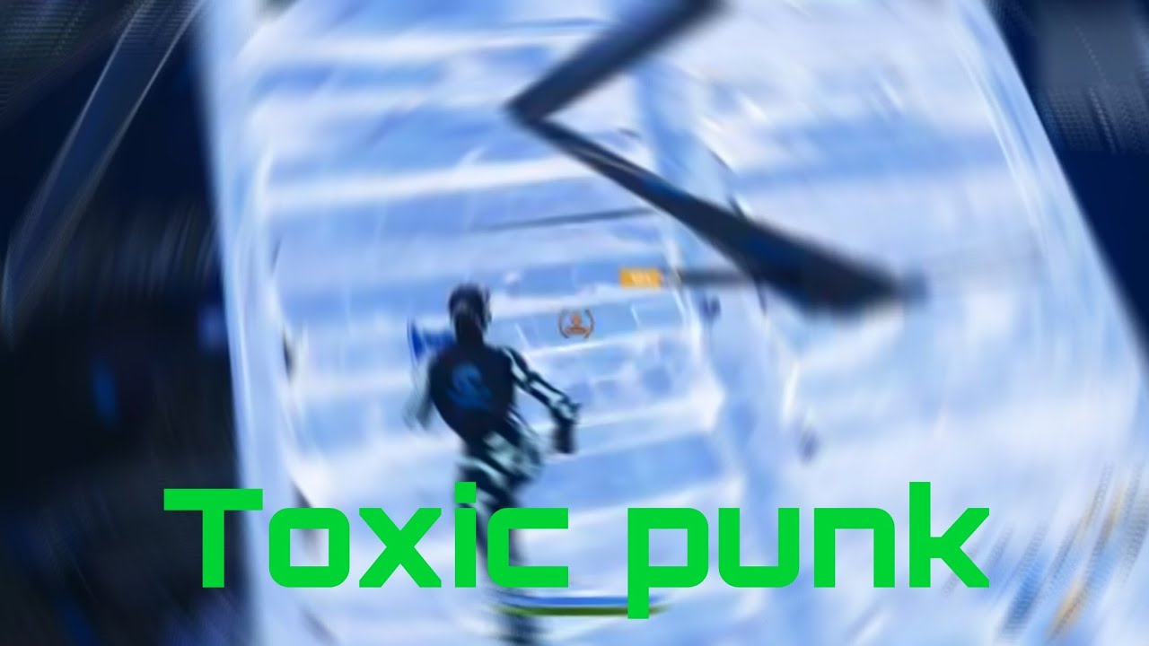 Toxic Punk (Fortnite Montage) - YouTube