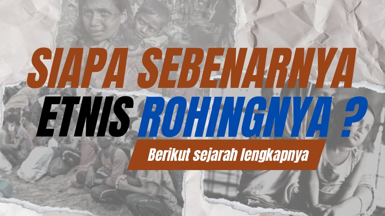 Mengenal Etnis Rohingya, Berikut Sejarah Lengkapnya #etnis # ...