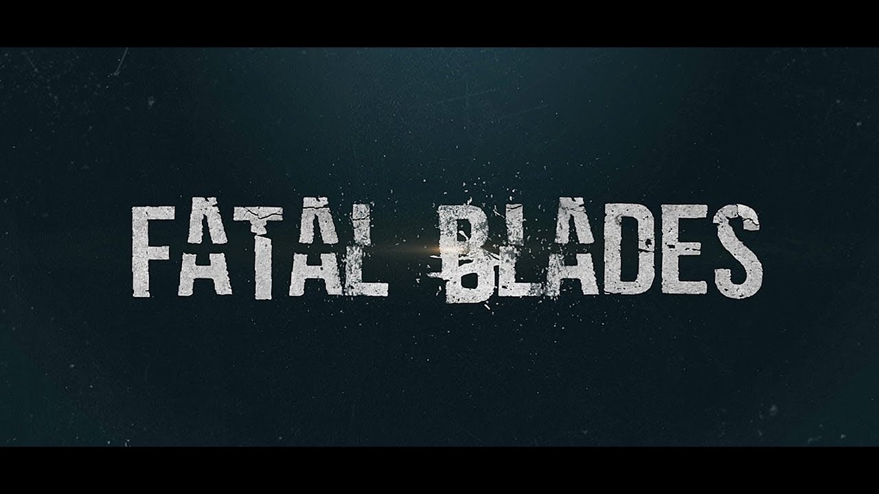 Fatal Blades Teaser - YouTube