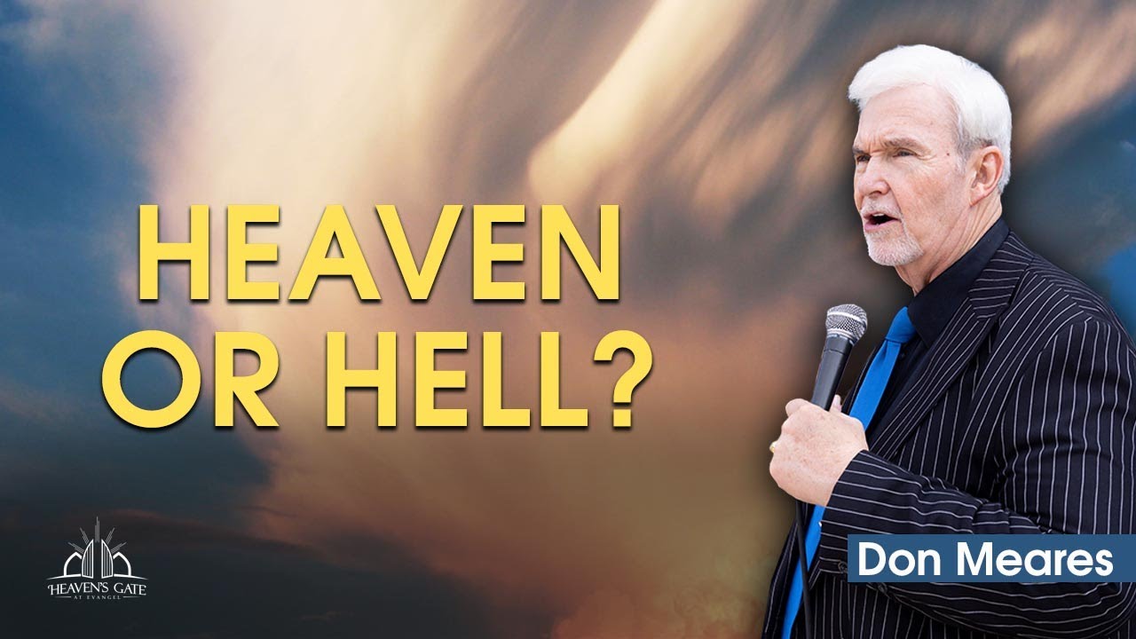 Are You Building a Life for Heaven or Hell? | Don Meares - YouTube