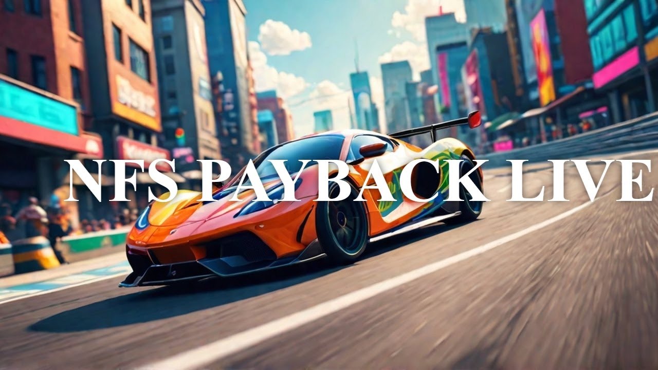 NFS Payback: Thrilling Races, Epic Car Battles & Team Glory Live! - YouTube