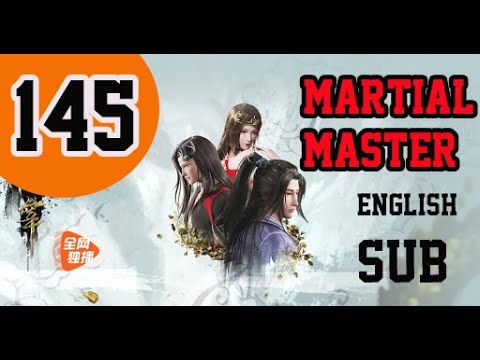 『ENG SUB』▶Martial master episode 145 English sub 1080p