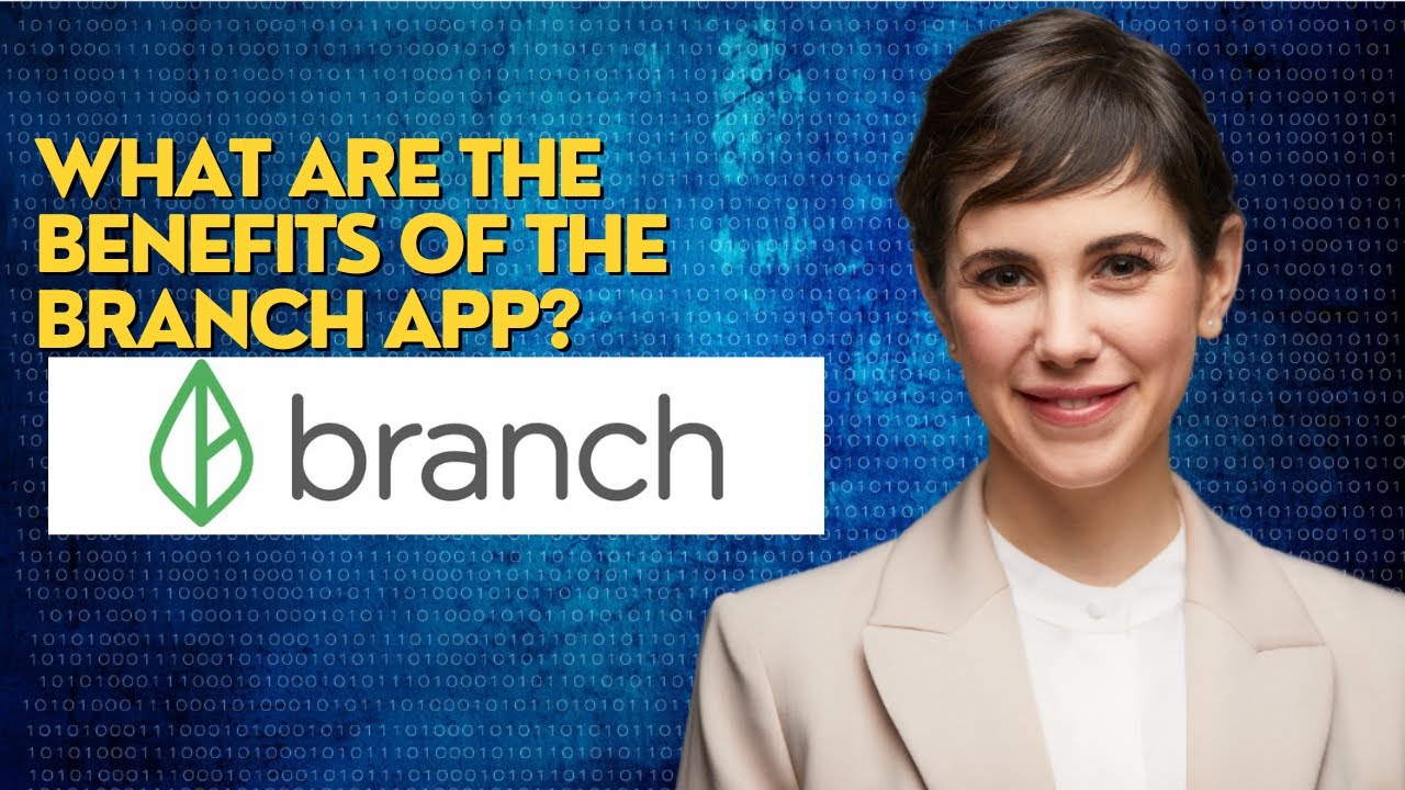 What are the benefits of the Branch app? - YouTube